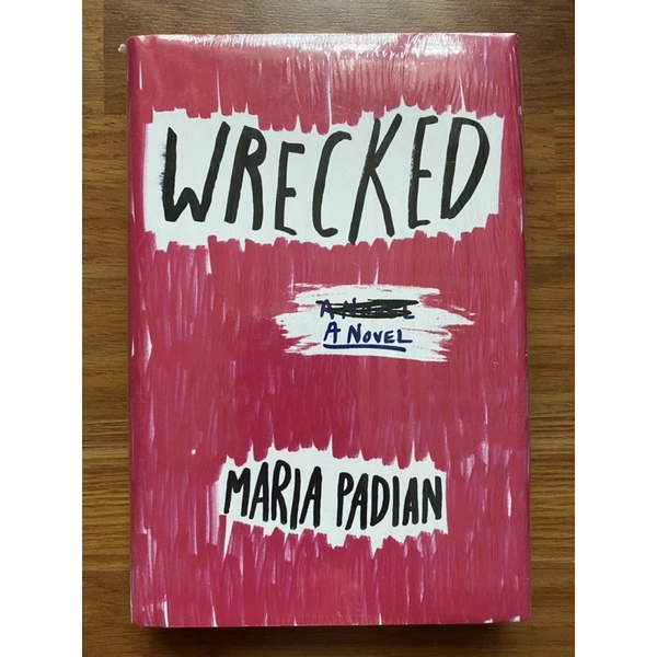 (Hardcover) Wrecked by Maria Padian (Young Adult - Contemporary ...