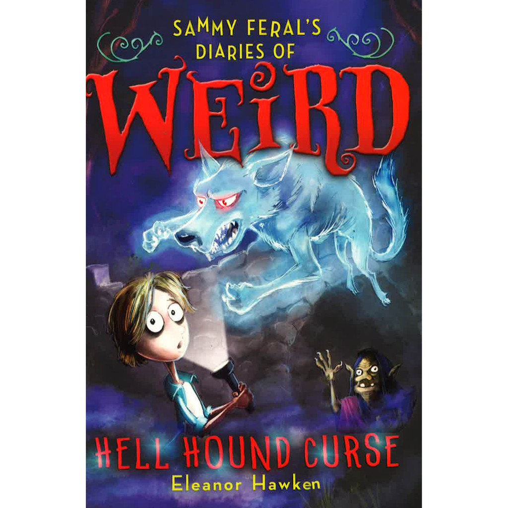 (BBW) Sammy Feral's Diaries Of Weird: Hell Hound Curse (ISBN ...