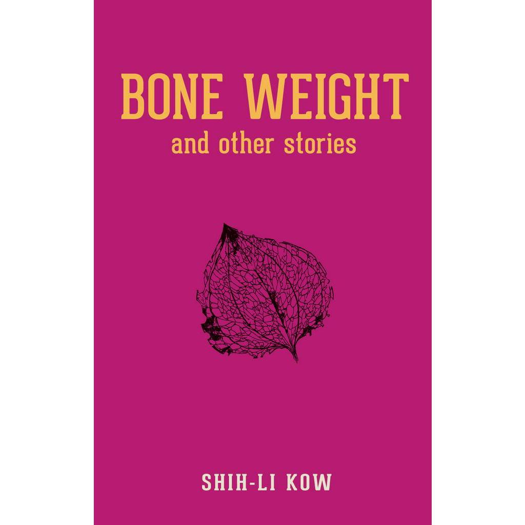 Bone Weight and Other Stories by Shih-Li Kow (Fixi Novo) | Shopee Malaysia