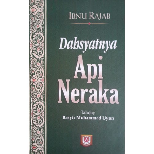 Dahsyatnya Api Neraka - Ibnu Rajab Al Hanbali (Pustaka Azzam - AA ...