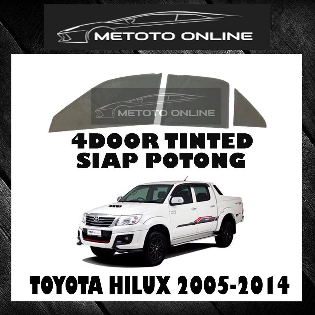 Tinted Kereta/Car Window Tinted (Toyota Hilux 2005-2014) 4Door Siap ...
