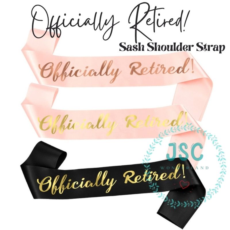 Retirement Sash Officially Retired Sash Shoulder Strap For Retirement ...