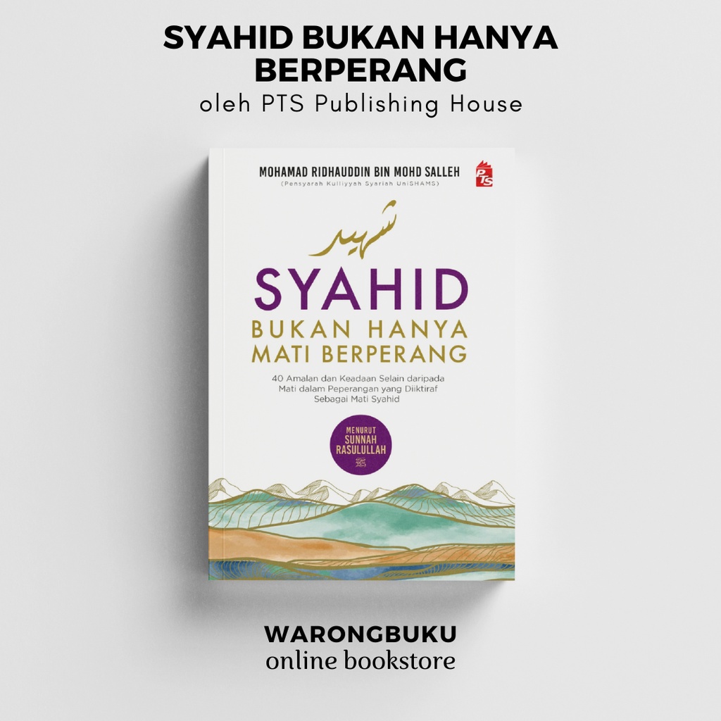 PTS Publishing House - Syahid Bukan Hanya Mati Berperang (2022) | buku ...