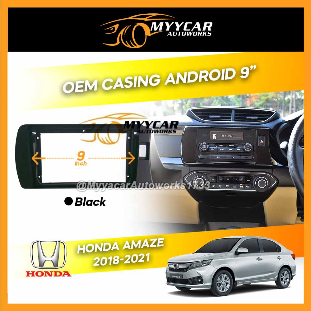 Honda Amaze 2018-2021 Big Screen Casing Android Player 9 inch | Shopee ...