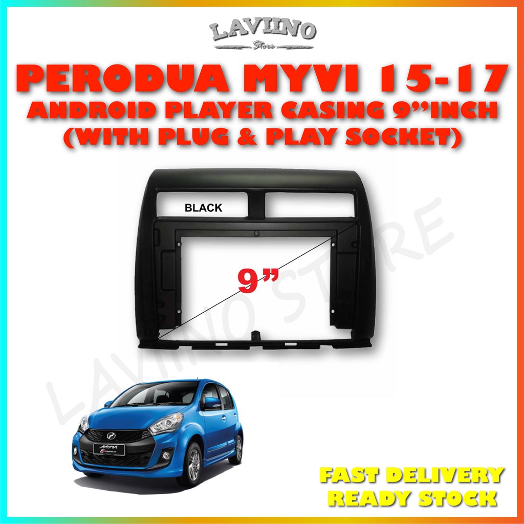 Android Player Casing Perodua Myvi Icon (Year 15-17) 9 Inch Car Audio ...