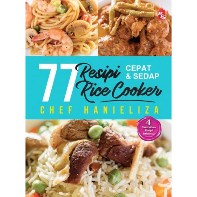Buku 77 Resipi Rice Cooker Cepat & Sedap by Chef Hanieliza ( Resepi ...