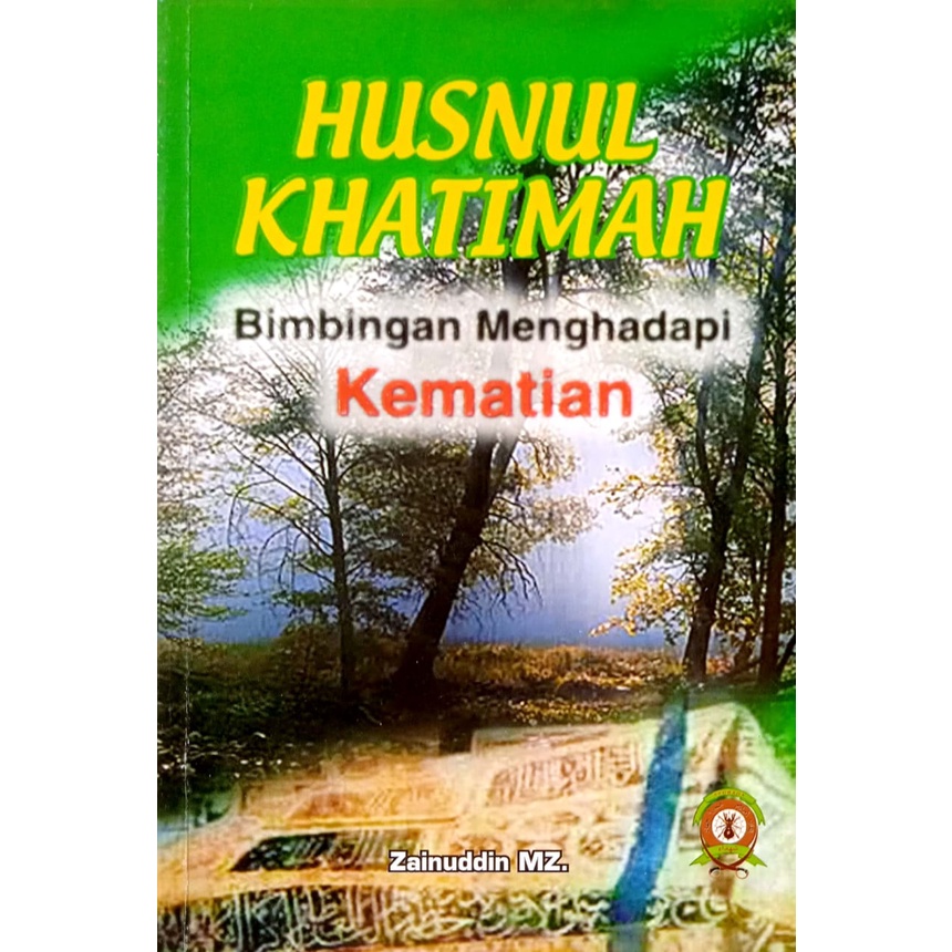 HUSNUL KHATIMAH, Bimbingan Menghadapi Kematian, Zainuddin MZ (P.SYUHADA) | Shopee Malaysia