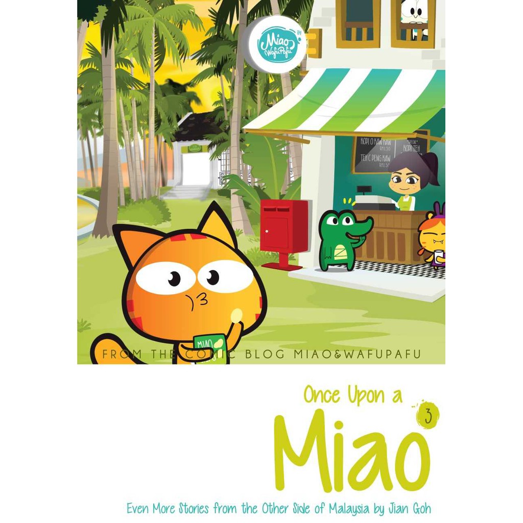 Once Upon A Miao 3 Even More Stories From The Other Side Of M'sia ...