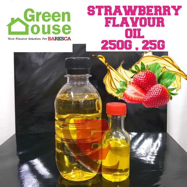 STRAWBERRY FLAVOUR OIL REPACKING (GREENHOUSE) 200G | 25G | HALAL ...