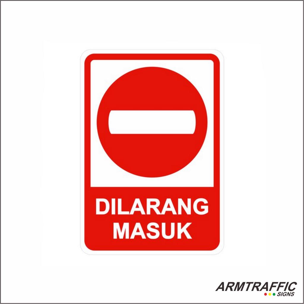 Rambu RAMBU / SIGN PROHIBITED 35 X 50CM | Shopee Malaysia