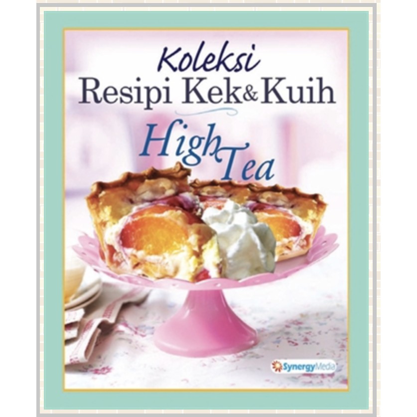 Siri Kek & Kuih High Tea : Koleksi Resipi Kek & Kuih High Tea | Shopee ...