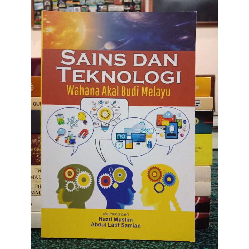 ZBH. Sains dan teknologi: Wahana akal budi Melayu. Nazri Muslim ...
