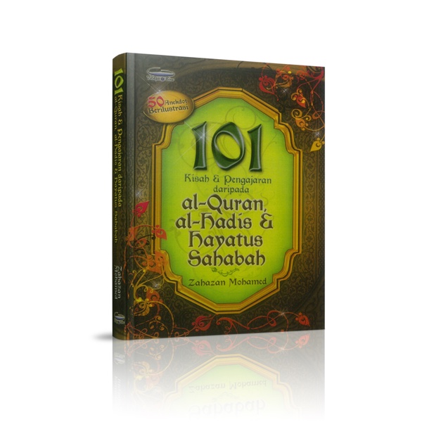 101 kisah & Pengajaran Daripada Al-quran,Al-hadis & Hayatus Sahabah ...
