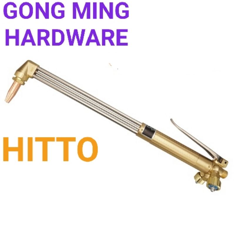 🎉READY STOCK🎉（100%ORIGINAL）HITTO OXYGEN ACETYLENE HAND CUTTING TORCH ...