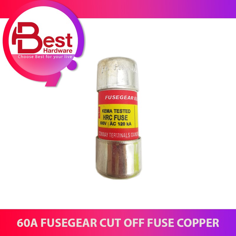 BEST HARDWARE - 60A SMALL FUSEGEAR (FK-FRH) CUT OUT FUSE COPPER ...