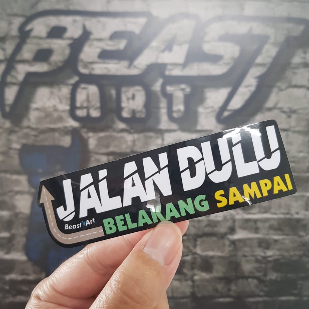 Jalan Dulu Belakang Sampai / STICKER BEAST ART | Shopee Malaysia