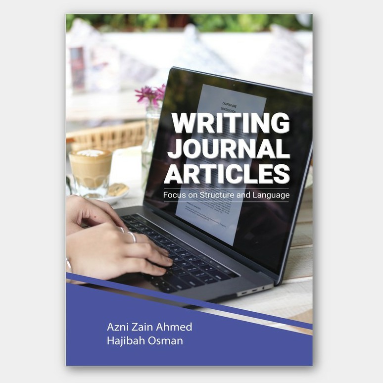 Writing Journal Articles - Focus on Structure and Language - Penerbit ...