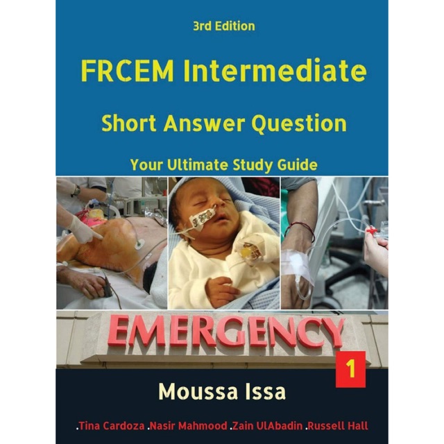 FRCEM Intermediate : Short Answer Question (SAQ) 2020 Edition Volume 1 ...