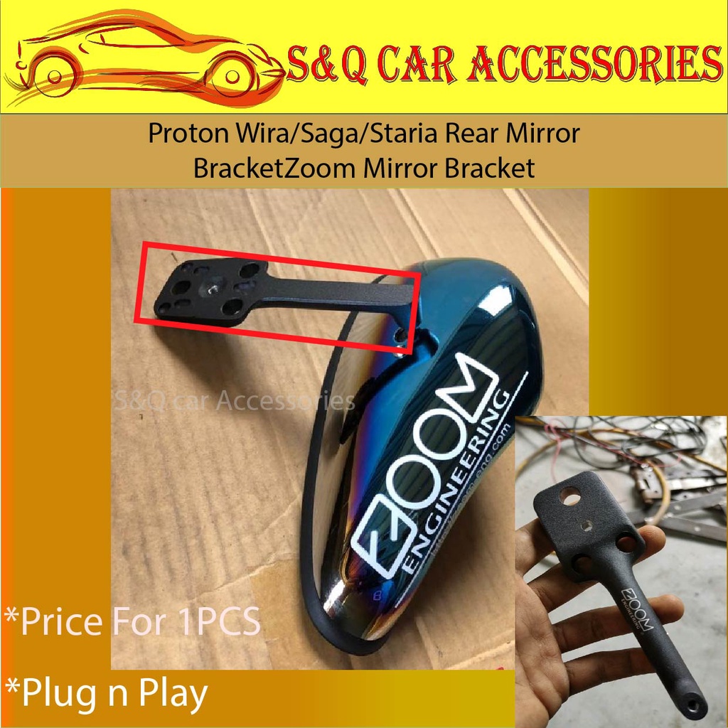 Proton Wira/Saga/Staria Rear Mirror Bracket/Zoom Mirror Bracket ...