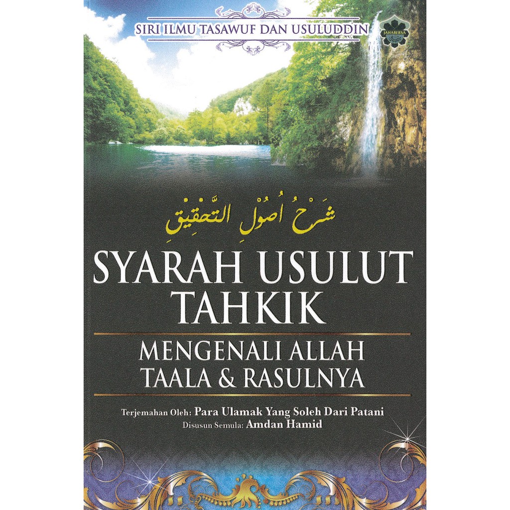 Siri Ilmu Tasawuf Dan Usuluddin Syarah Usulut Tahkik Mengenali Allah ...