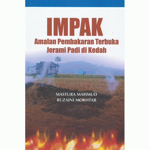 Impak Amalan Pembakaran Terbuka Jerami Padi di Kedah | Shopee Malaysia