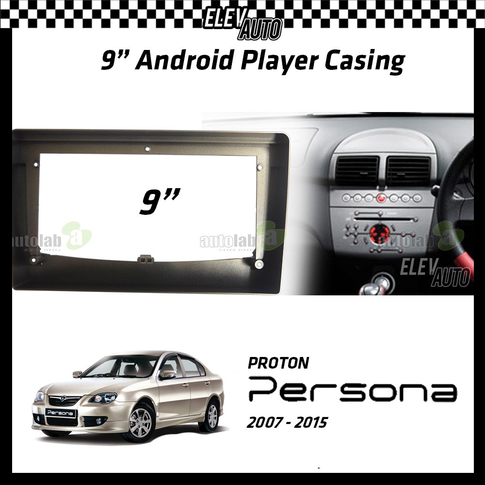 Proton Persona 2007-2015 Android Player Casing 9" with Player Socket ...