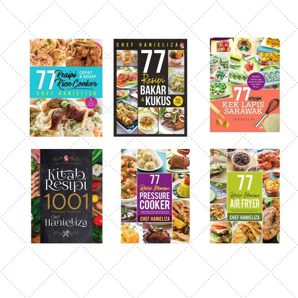 KOLEKSI RESIPI ISTIMEWA CHEF HANIELIZA: 77 RESIPI ISTIMEWA & KITAB ...