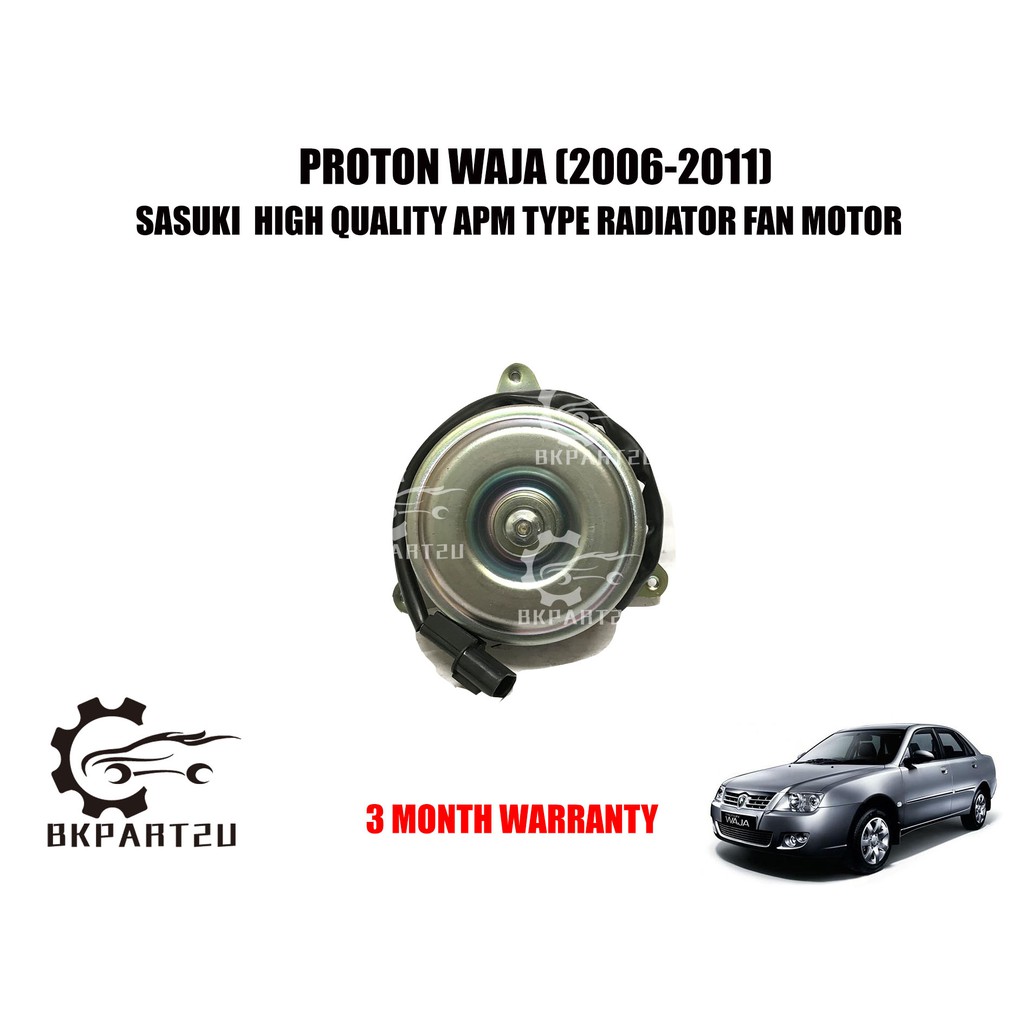 PROTON WAJA (2006-2011) RADIATOR FAN MOTOR APM TYPE MADE BY SASUKI HIGH ...