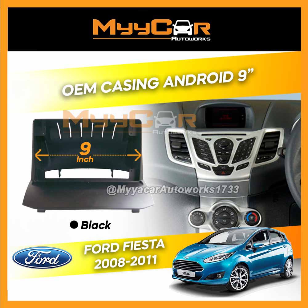Ford Fiesta 2008-2011 Big Screen Casing Android Player 9 inch | Shopee ...