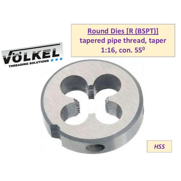 Volkel Round Dies [R(BSPT)] 1/8 x 28 ~ 1.1/4 x 11 Tapered Pipe Thread ...