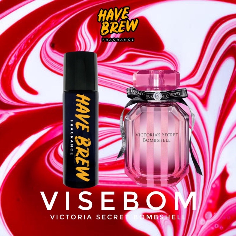 VISEBOM BY HAVE BREW FRAGRANCE (DUPE VICTORIA SECRET BOMBSHELL ...