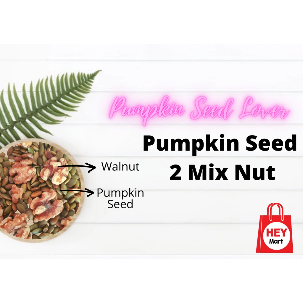 Pumpkin Seed 2 Mix Nut (Pumpkin Seed + Walnut) | Shopee Malaysia