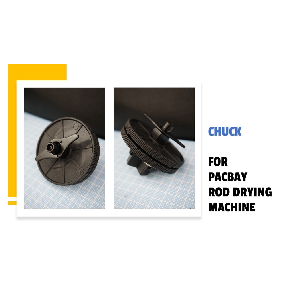 PACBAY CHUCK for Rod Drying Machine and Power Wrapper Rodsmith ...