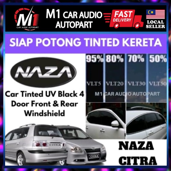 Naza Citra 4 Door Tinted UV Hitam(Gelap 50% 70% 80% 95%) Siap Potong / Car Tinted / Tinted ...