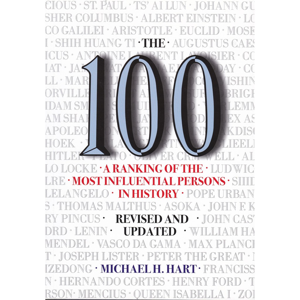 The 100 - A Ranking of the Most Influential Persons in History (Revised ...