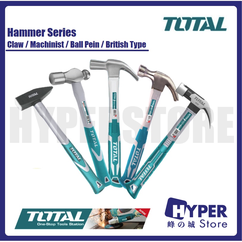 TOTAL Hammer Series / Claw / Machinist / Ball Pein / British Type ...