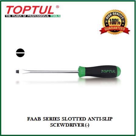 TOPTUL FAAB SERIES SLOTTED ANTI-SLIP SCEWDRIVER | Shopee Malaysia