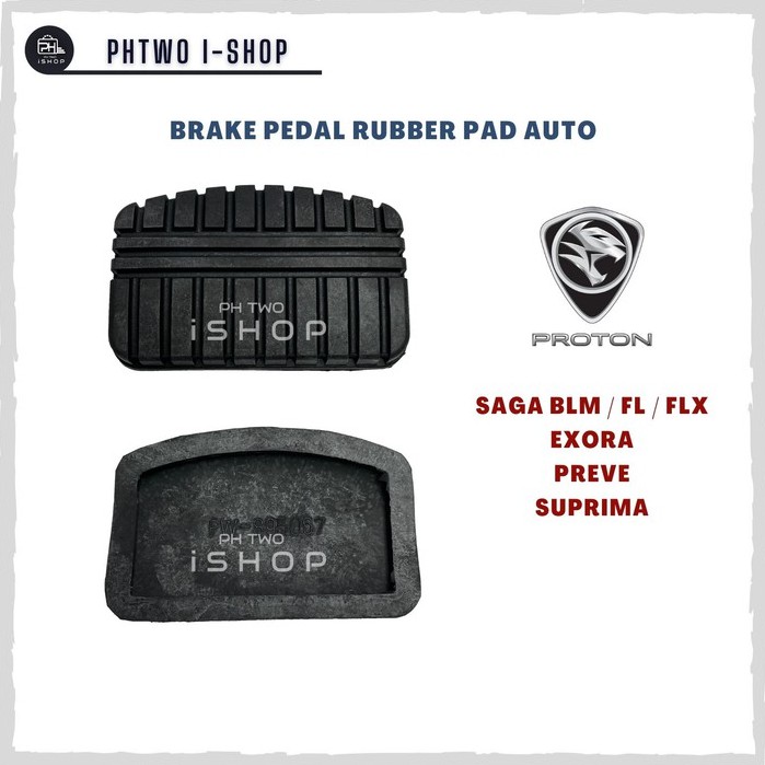 BRAKE PEDAL RUBBER PAD AUTO - PROTON SAGA BLM /FL /FLX EXORA PREVE ...