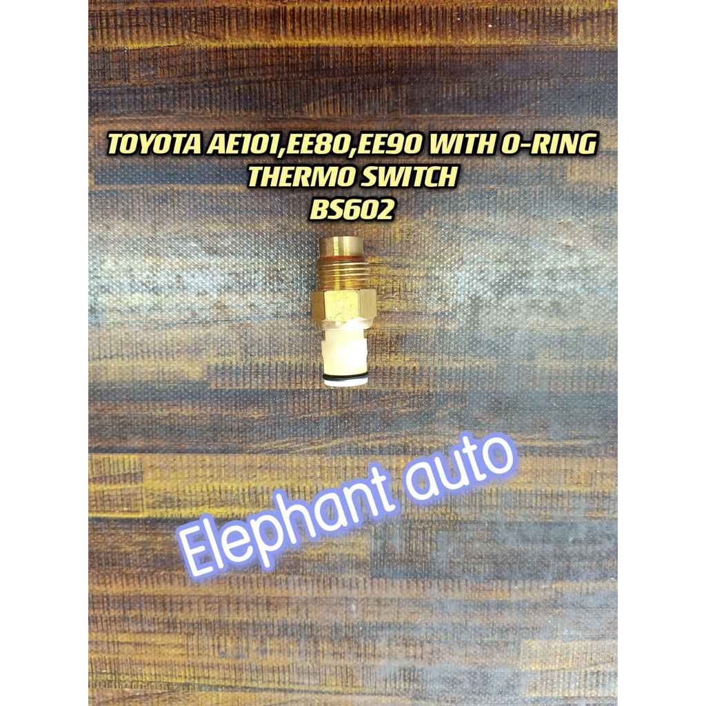 TOYOTA AE101,EE80,EE90 (WITH O-RING)THERMO SWITCH BS602 | Shopee Malaysia