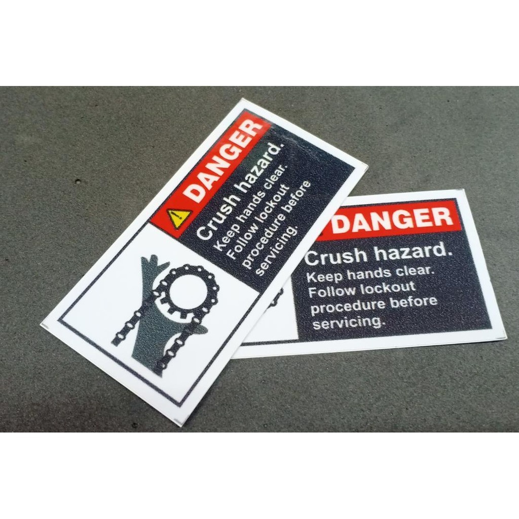 MACHINE INDICATION STICKER PVC. Crush Hazard. Keep Hands Clear.Follow ...