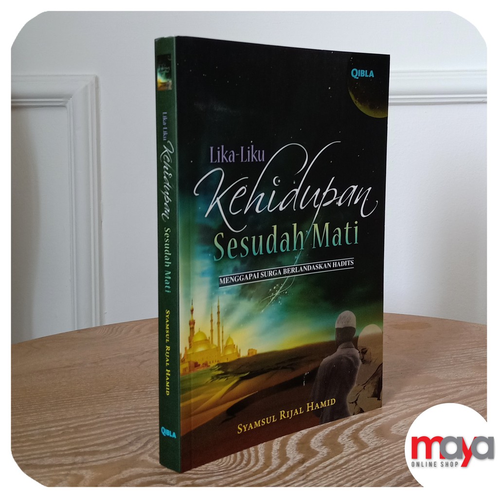 Preloved Book- Lika- Liku Kehidupan Sesudah Mati by Syamsul Rijal Hamid [Bahasa Melayu]- Maya ...