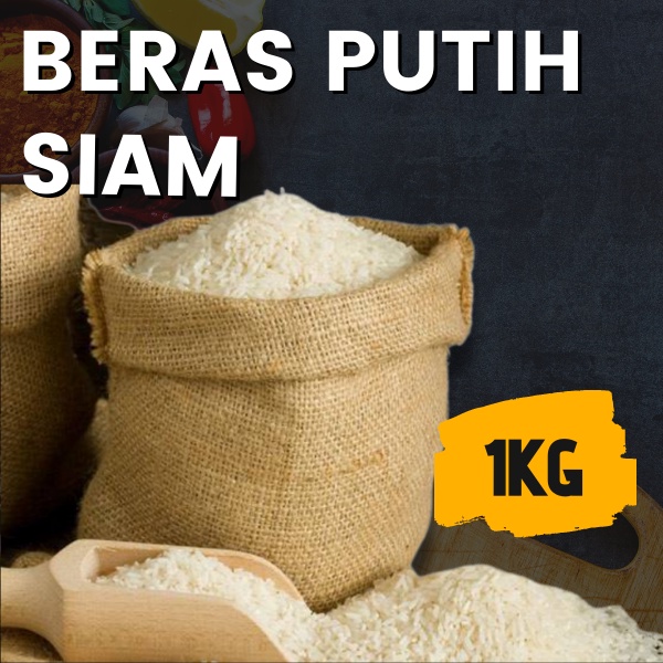 Beras Putih Siam/Beras Putih Super TWR/Thailand White Rice [1 KG ...