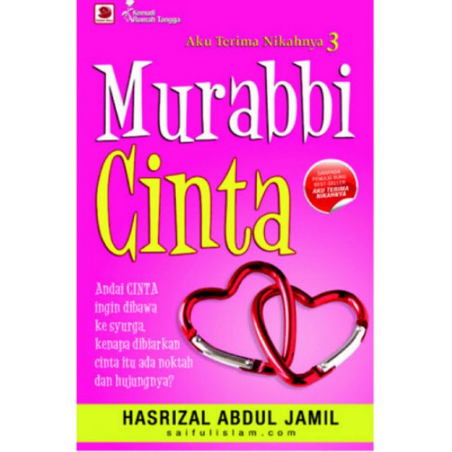 Buku Aku Terima Nikahnya 3 : Murabbi Cinta - Ustaz Hasrizal (GI/CINTA) / Buku Bercinta Sampai Ke ...