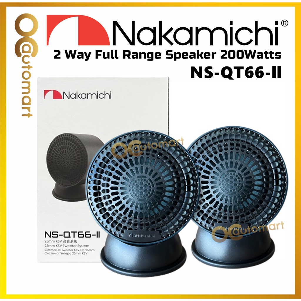 Nakamichi Ns-QT66-ll 25mm KSV 2 Way Full Range Tweeter Speaker 200W (With Bass) | Shopee Malaysia