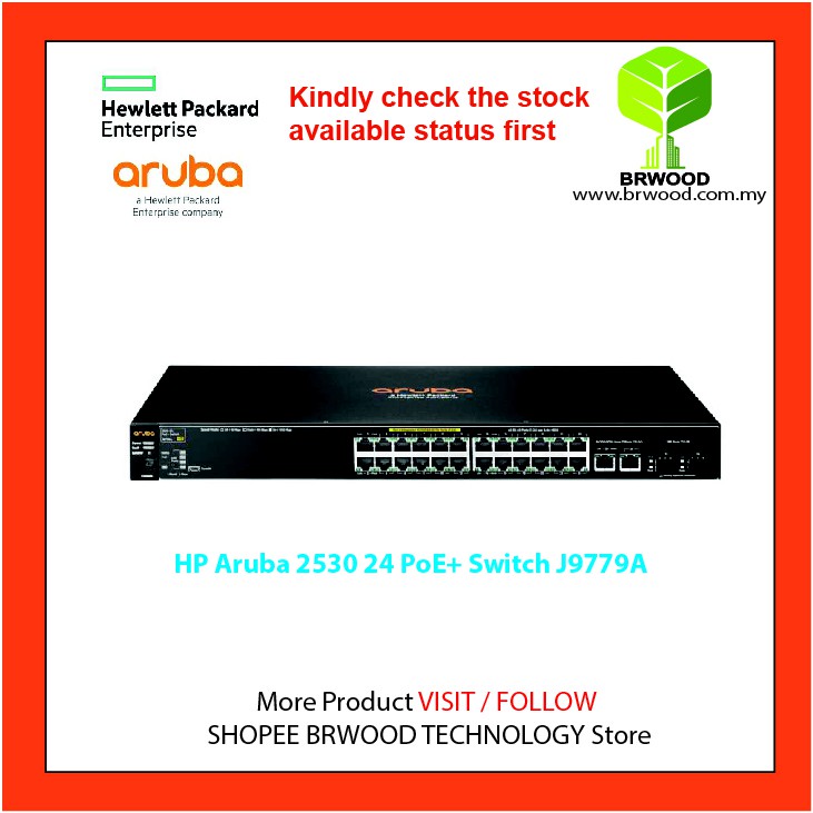 HP ARUBA J9779A: ARUBA 2530 24 POE+ 24 PORT 10/100 POE C/W 2XGBASE-T ...