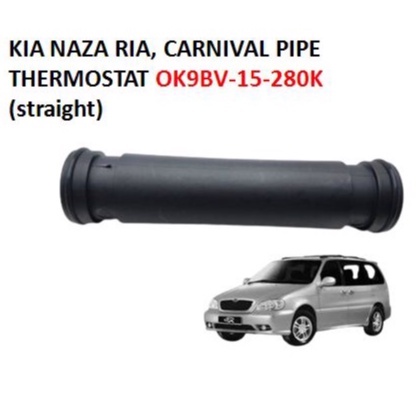 KIA NAZA RIA, CARNIVAL PIPE THERMOSTAT OK9BV-15-280K (straight ...