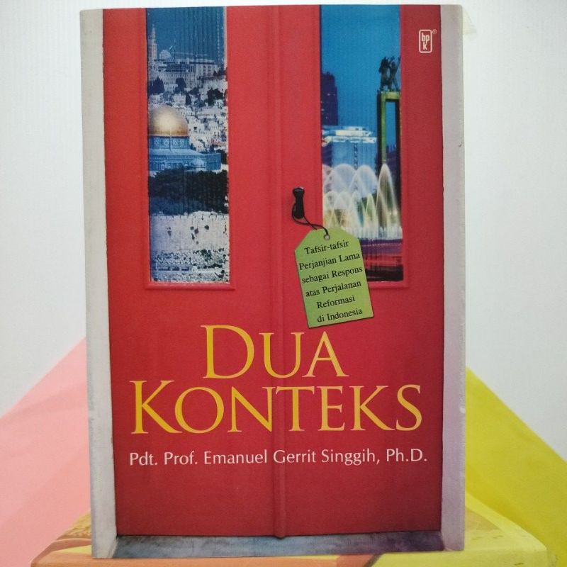 DUA KONTEKS Kumpulan Karangan Tafsir Perjanjian Lama, Oleh Emanuel ...