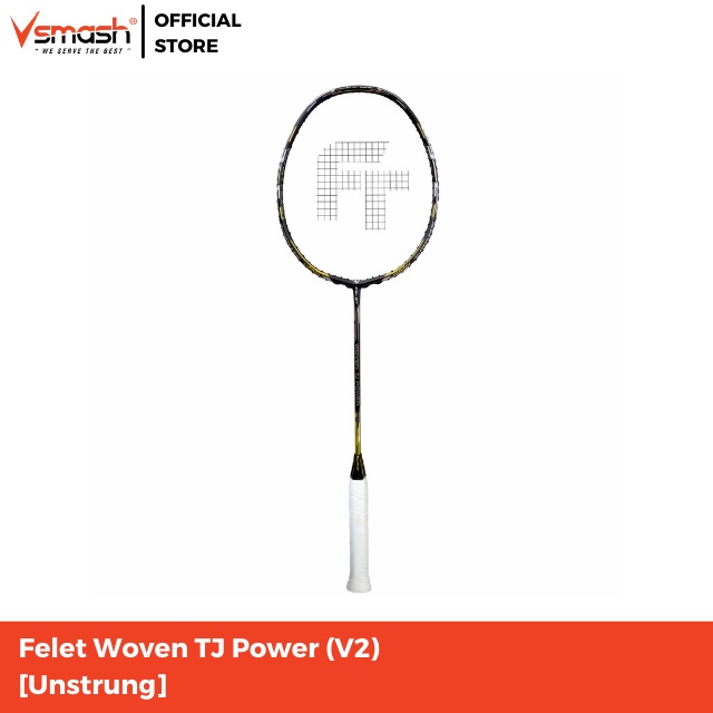 Felet Woven TJ Power V2 Unstrung [Free String & Grip] | Shopee Malaysia