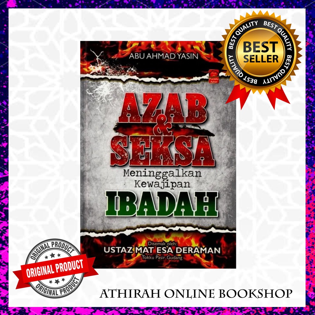 (READY STOCK) AZAB & SEKSA MENINGGALKAN KEWAJIPAN IBADAH - DISEMAK ...