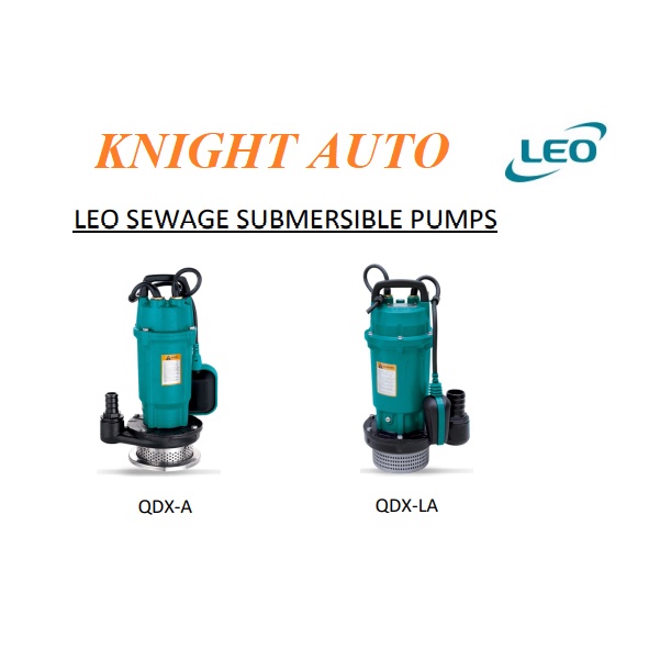 LEO Sewage Submersible Pump QDX 10-10-0.55LA / QDX 10-16-0.75LA / QDX 10-18-1.1A | Shopee Malaysia